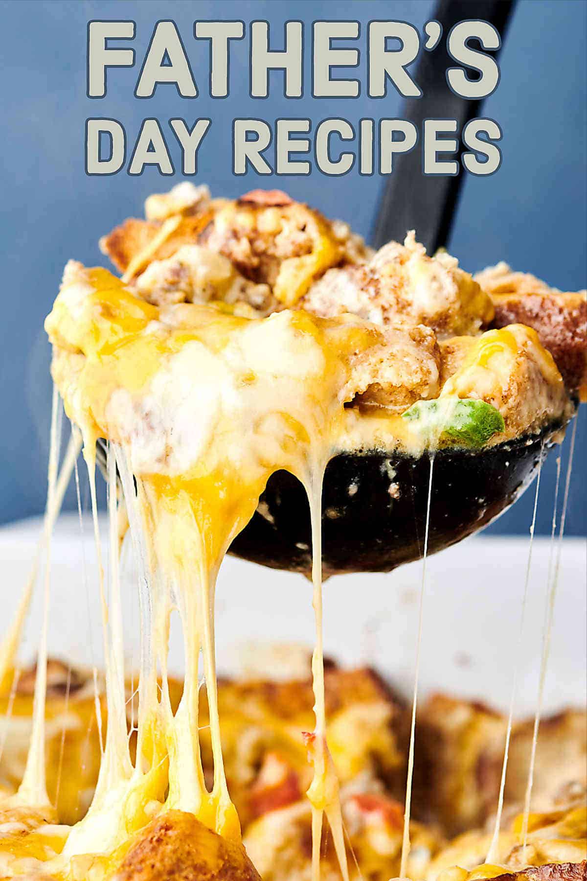 Easy Father's Day Recipes 2019 - Show Me the Yummy